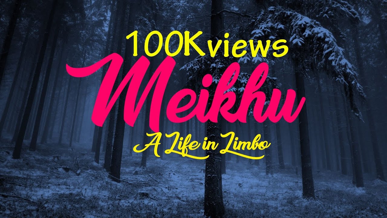 English Subtitle // Meikhu by A Life in Limbo // Manipuri Lyrics Video ...
