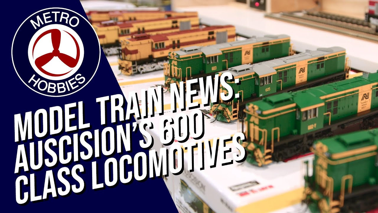 Auscision HO 600 Class Model Locomotives | Model Train News - YouTube