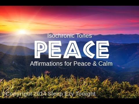 Isochronic Tones with Affirmations For a Peaceful State Of Mind - YouTube