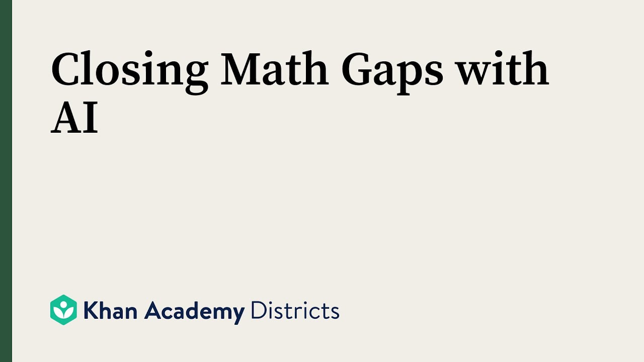 Closing Math Gaps with AI - YouTube