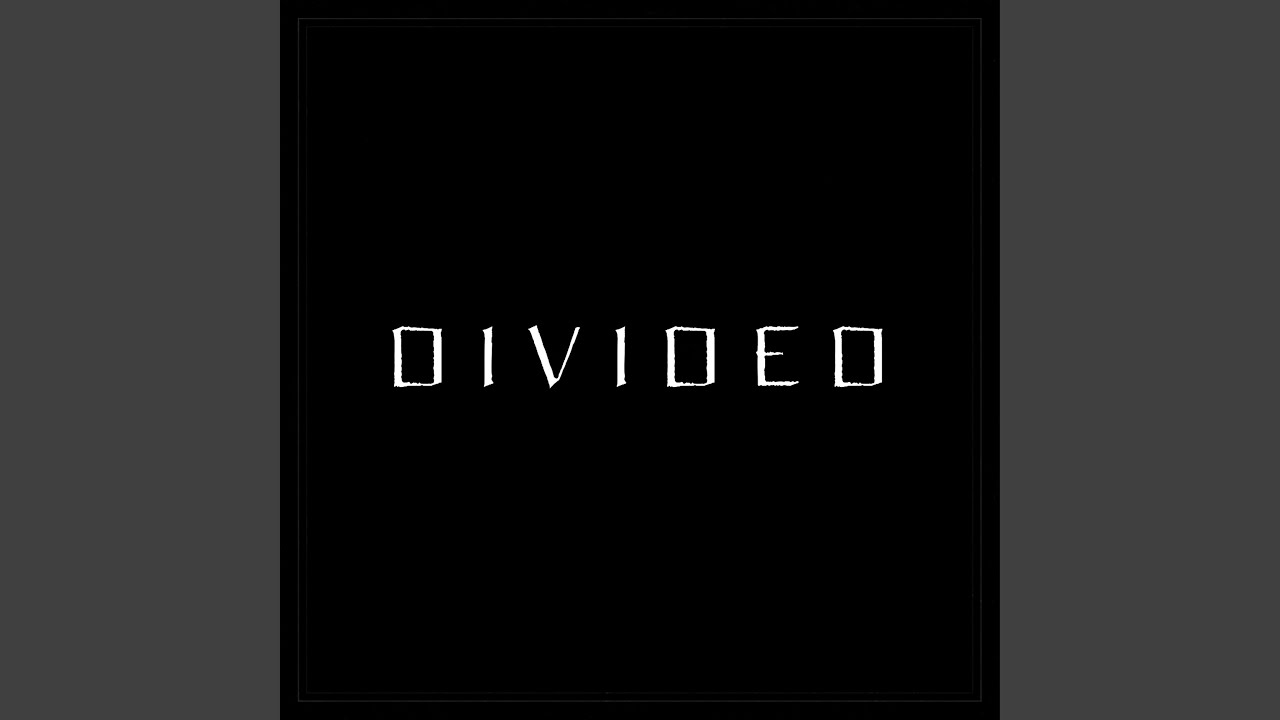Divided - YouTube