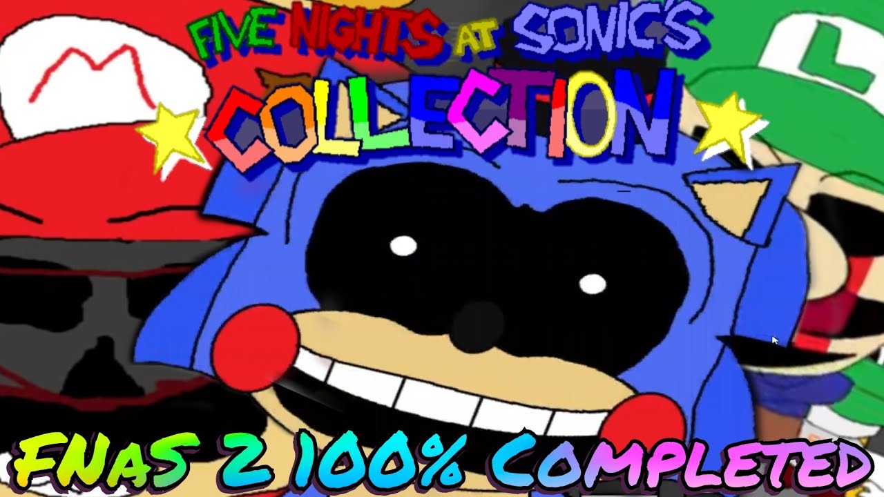 Five Nights at Sonic's Collection: FNaS 2 Playthrough 100% Completed ...
