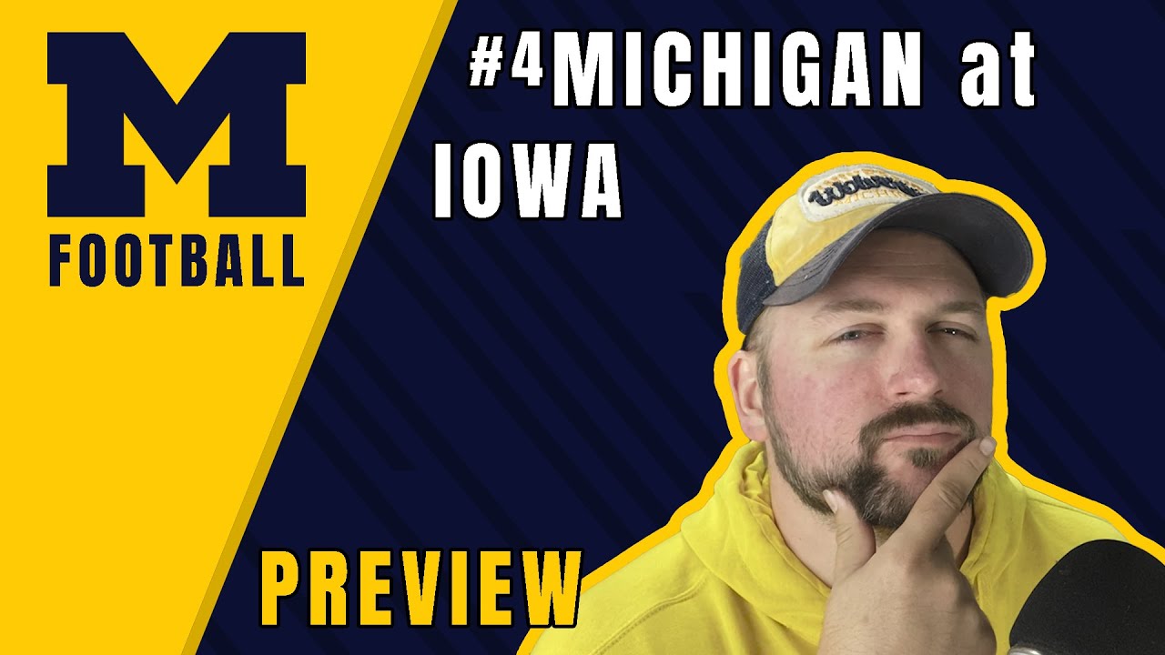 #4 Michigan at Iowa PREVIEW [2022]: Episode 11 - YouTube