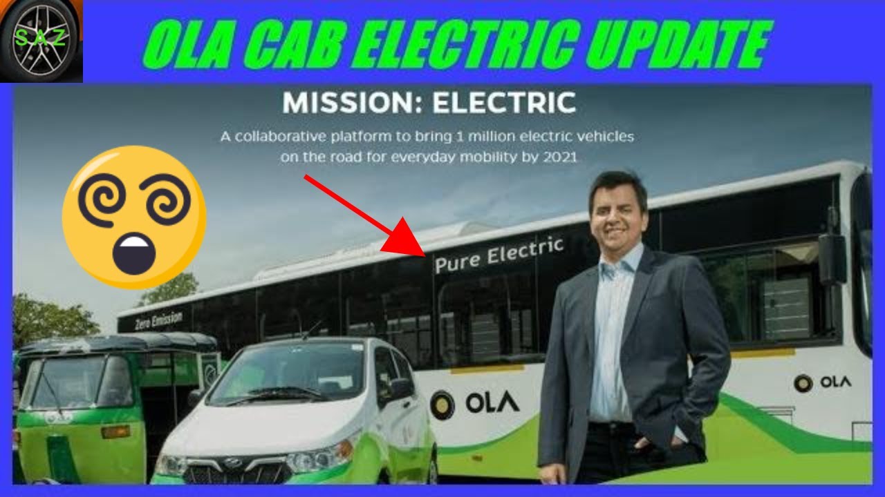OLA ELECTRIC CAB UPDATE/OLA INVEST IN EV INFRA IN INDIA. - YouTube