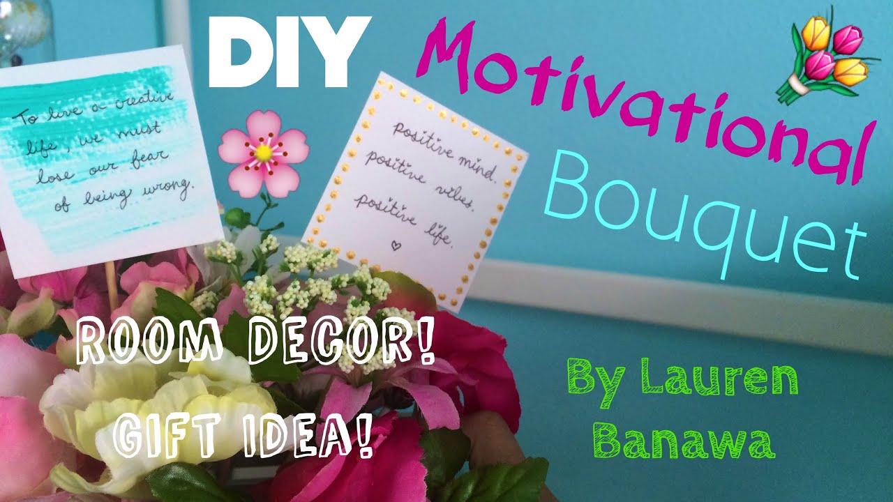 DIY Motivational Bouquet | Room Decor or Gift Idea! - YouTube