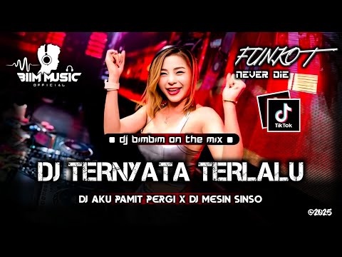 DJ BEST FUNKOT‼️|| DJ TERNYATA TERLALU BESARNYA CINTAKU KEPADA DIRIMU‼️| DJ AKU PAMIT PERGI‼️DJ Biim