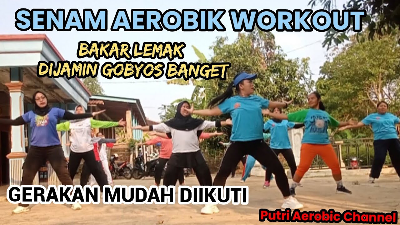 SENAM AEROBIK || WORKOUT || MUDAH DIIKUTI DAN BIKIN GOBYOS || BAKAR ...