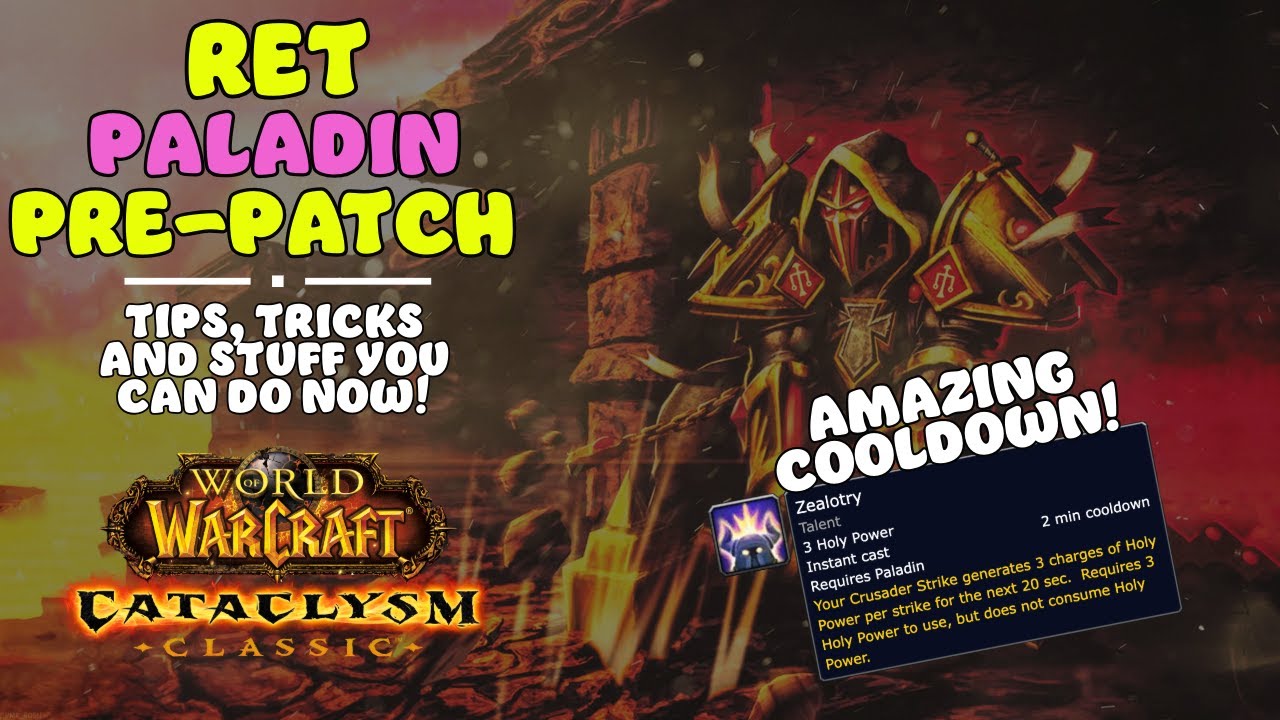 What you should do now and later - Ret Paladin Pre Patch | Cataclysm Classic - YouTube