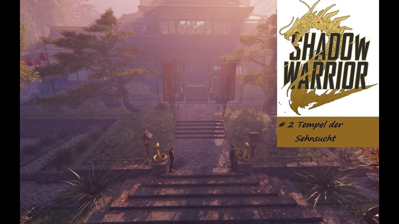 Shadow Warrior 2 (2016) Hoji #02 Tempel der Sehnsucht [Let's Play german] - YouTube