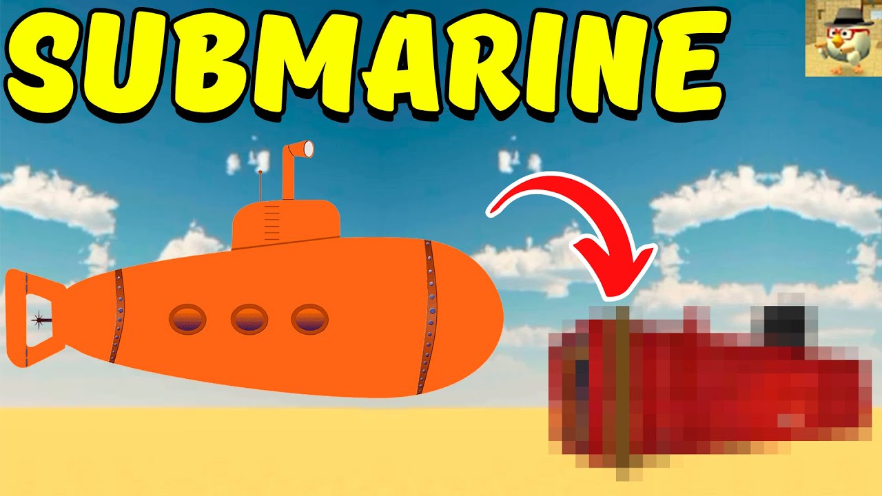 SUBMARINE in Chicken Gun! - YouTube
