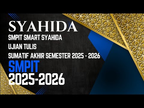 SMPIT SMART SYAHIDA UJIAN TULIS SUMATIF AKHIR SEMESTER 2025 - 2026 ...