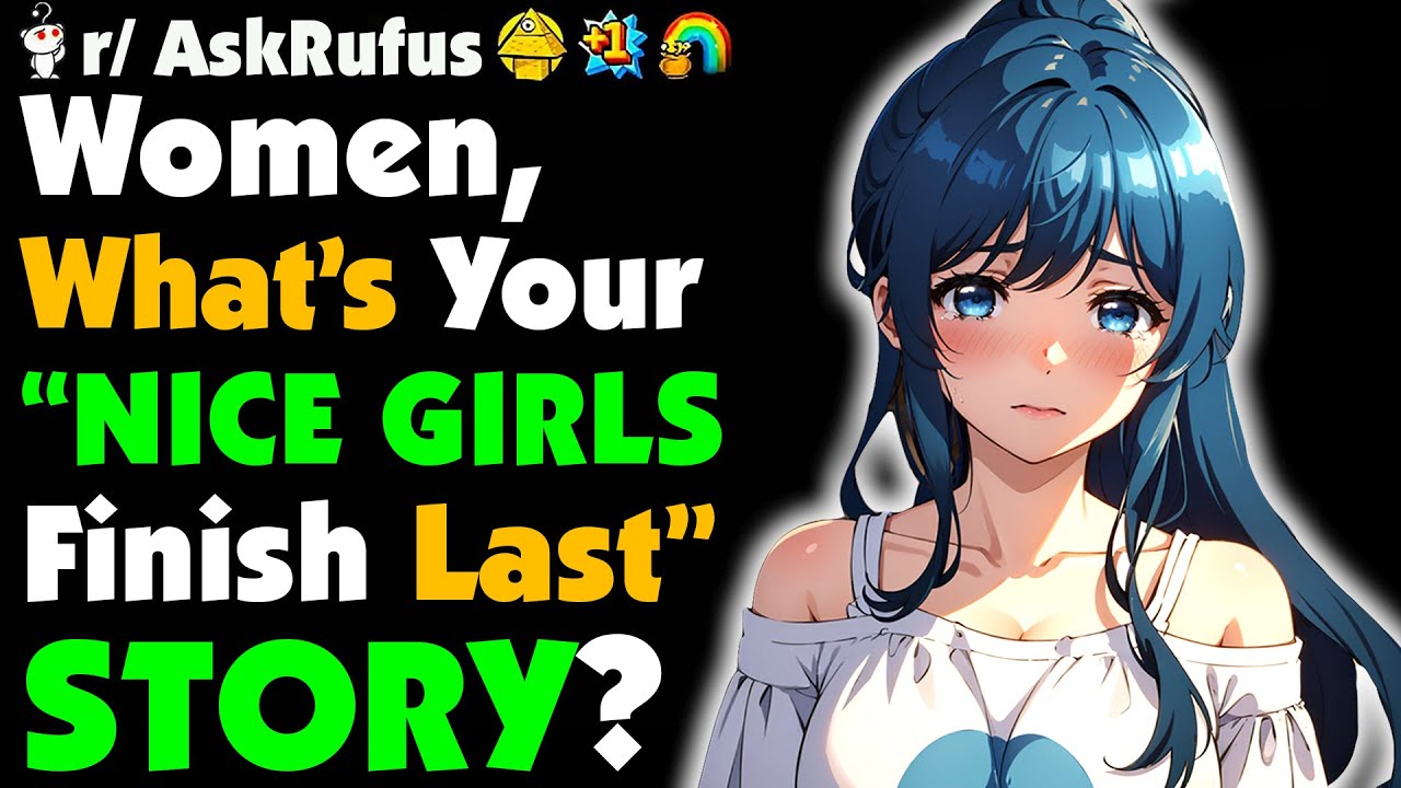 Do NICE GIRLS Finish Last? - YouTube