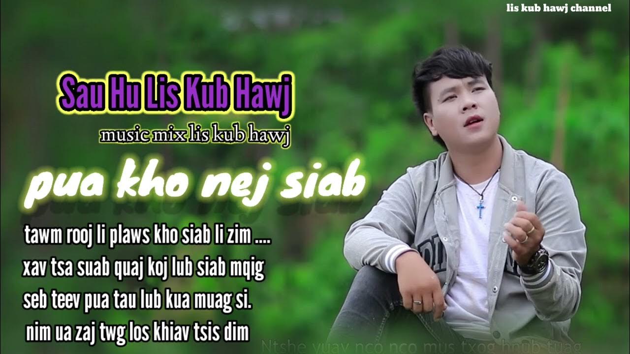 pua kho nej siab by lis kub hawj 2024 - YouTube