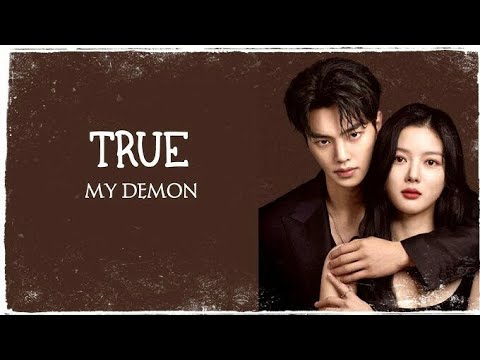 TRUE - YOARI "My Demon" OST Song | My demon | True song - YouTube