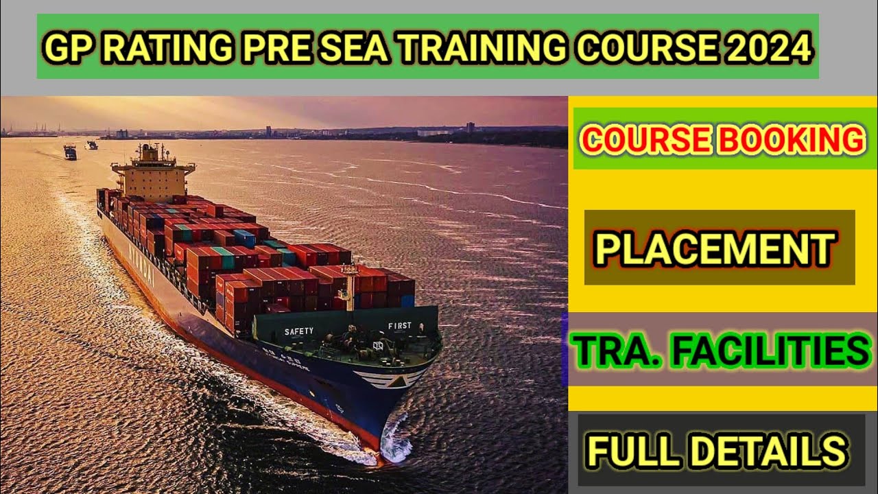 GP RATING PRE SEA TRAINING COURSE IN MERCHANT NAVY|| JULY 2024 BATCH ...