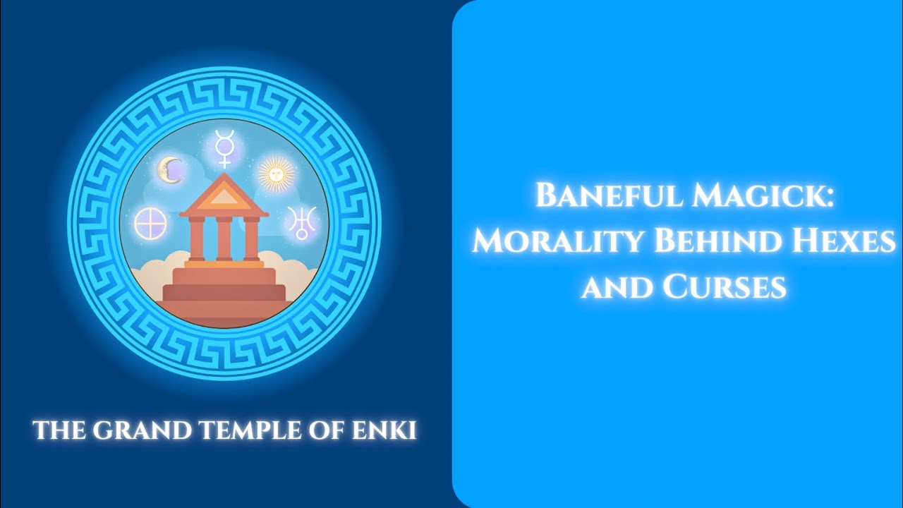 Baneful Magick | Morality Behind Hexes and Curses - YouTube