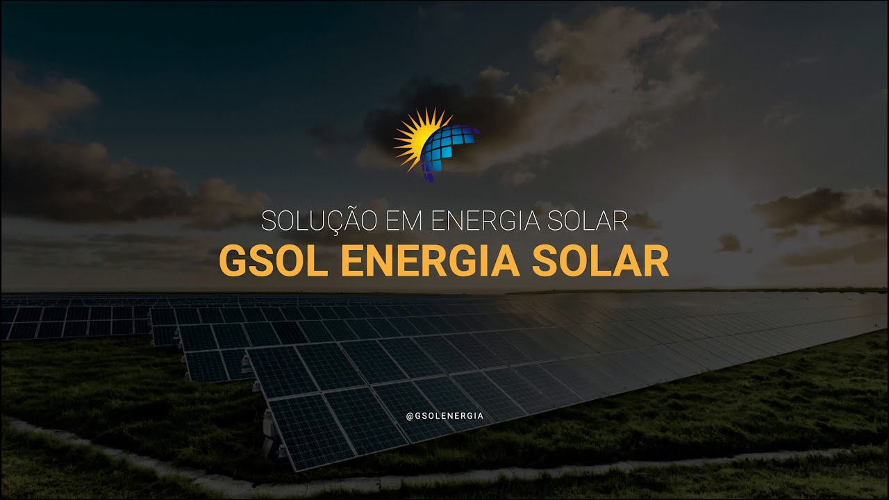 GSOL Energia Solar - (4K) - YouTube