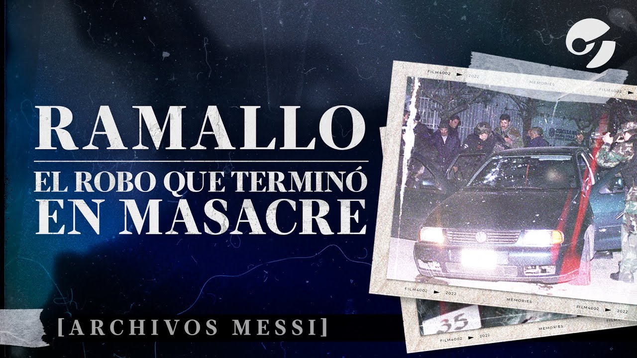 LA MASACRE DE RAMALLO: el ROBO que TERMINÓ MAL ¿Quién mandó disparar? - YouTube
