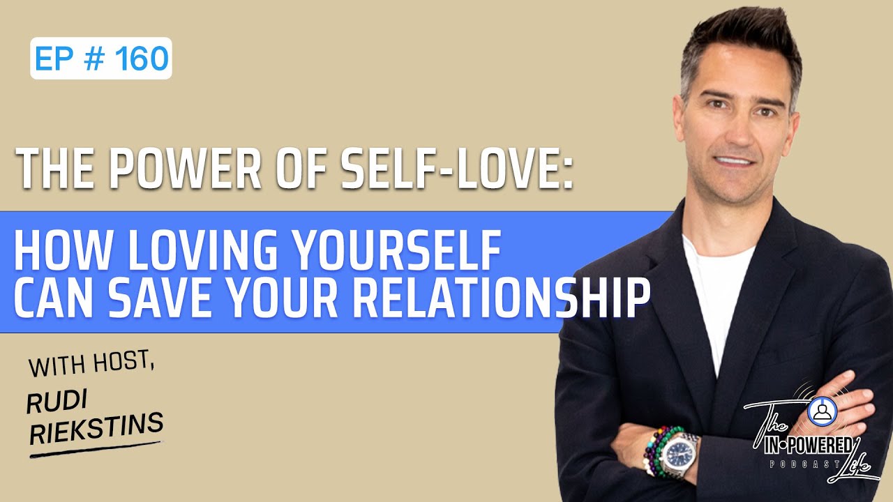 The Power of Self-Love: How Loving Yourself Can Save Your Relationship ...