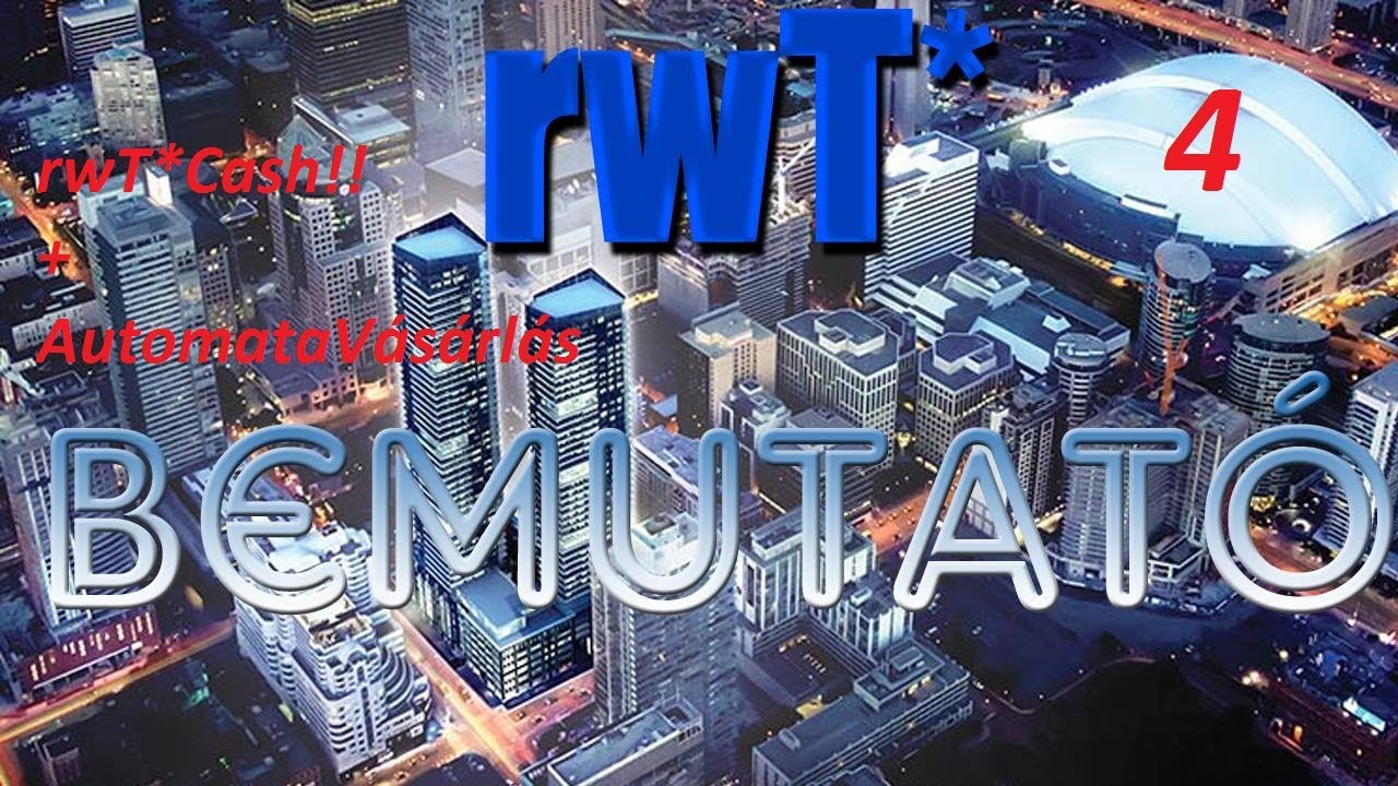 rwT*Cash [NEW] -»» rwT*-Bemutató 4. - YouTube