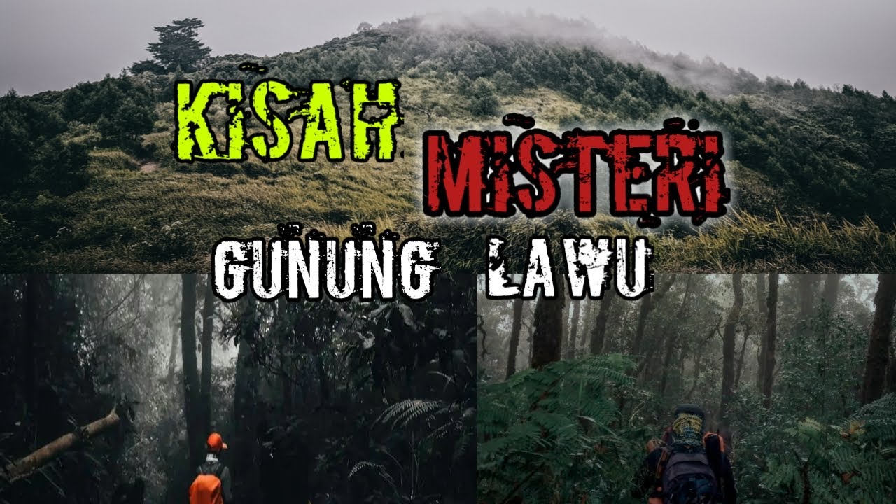 KISAH MISTERI GUNUNG LAWU//Cerita horror yg terdapat di dalamnya..!!!😲😮 ...