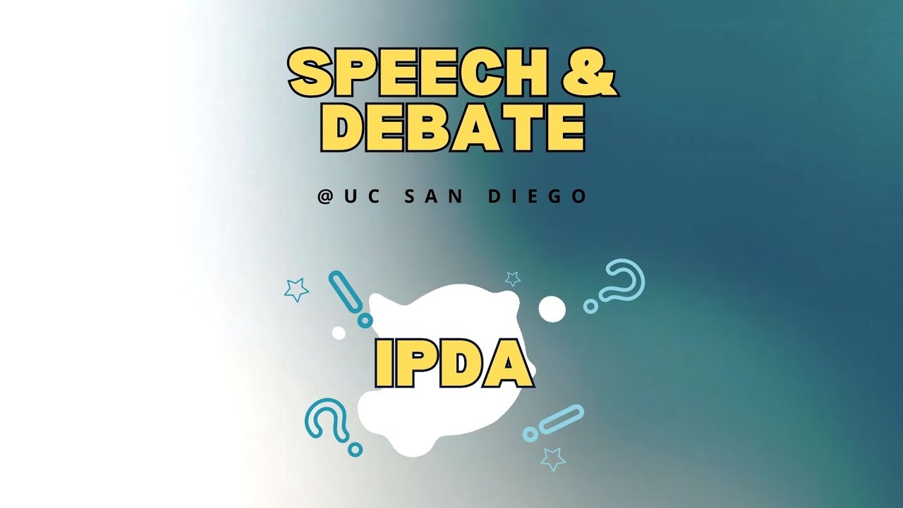 IPDA - Speech & Debate @ UC San Diego - YouTube