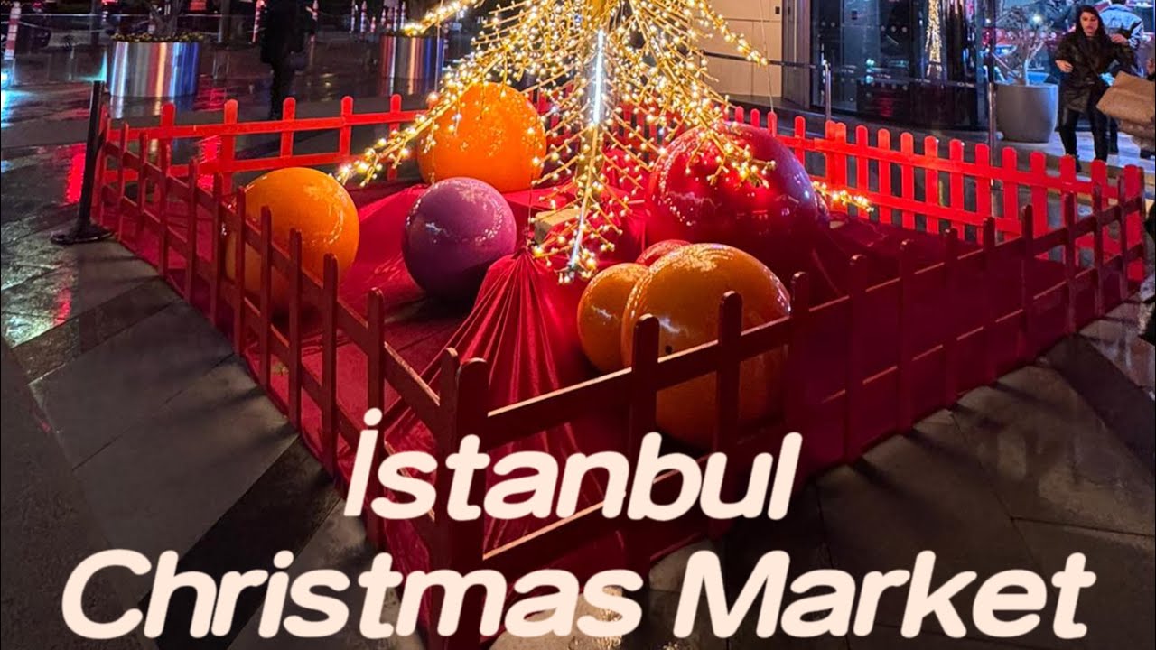 İSTANBUL CHRISTMAS MARKET-Zorlu Center🎄🎅🏻 -TURKEY - YouTube