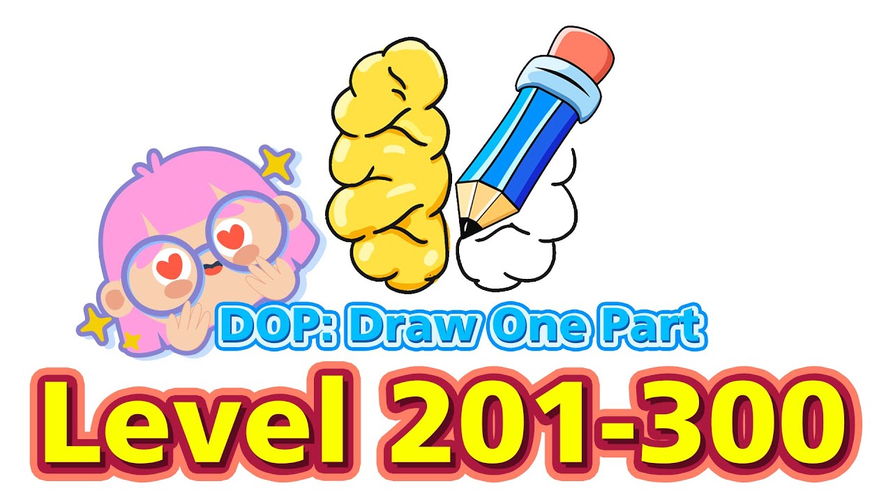 DOP: Draw One Part - Level 201 - 300 Gameplay Walkthrough - YouTube