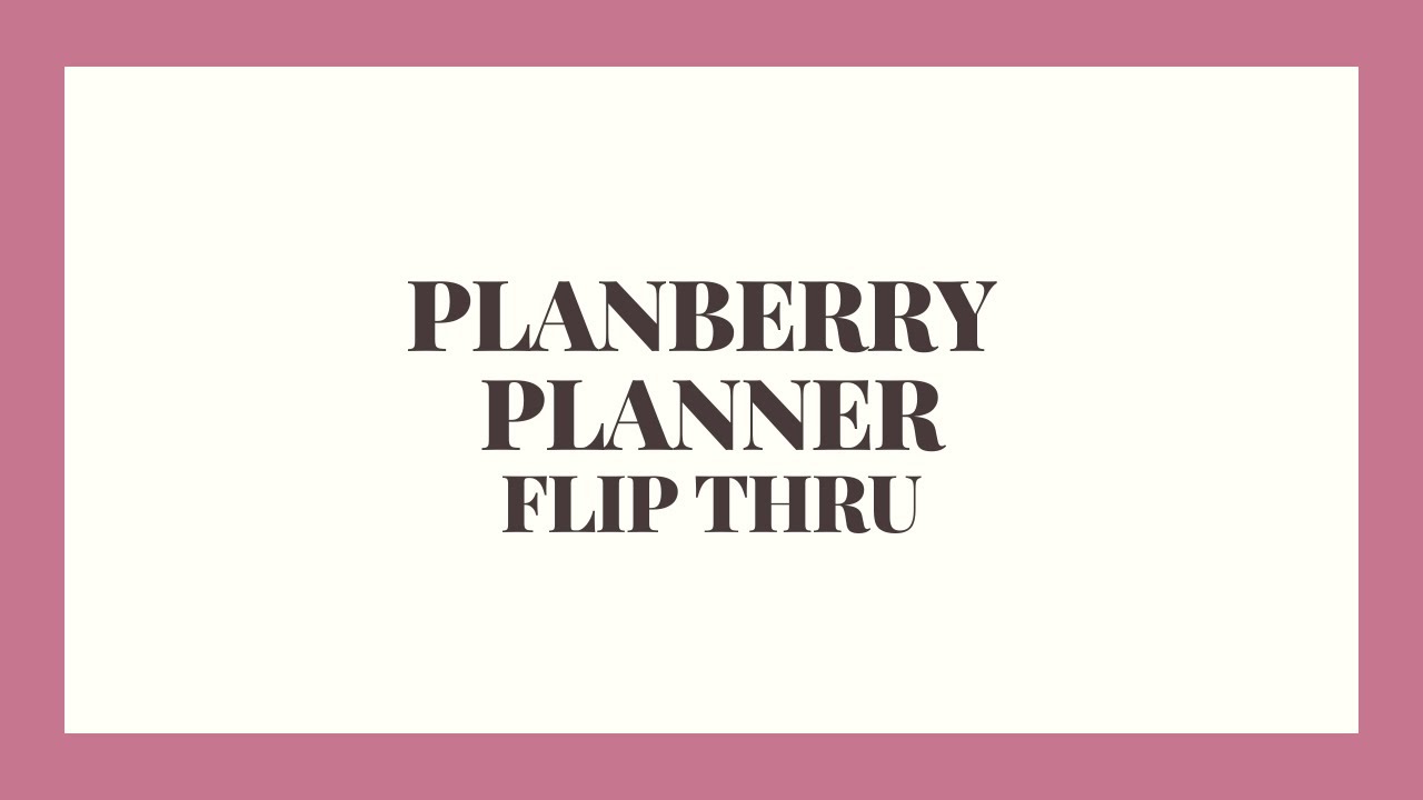 2024 Planberry Planner Flip Thru - YouTube