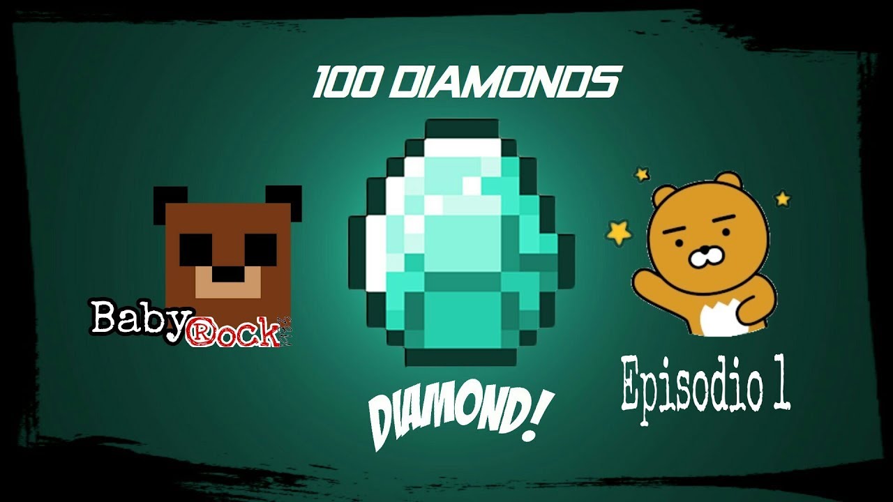 100 Diamonds | Ep.1 | Los primeros pasos... - YouTube