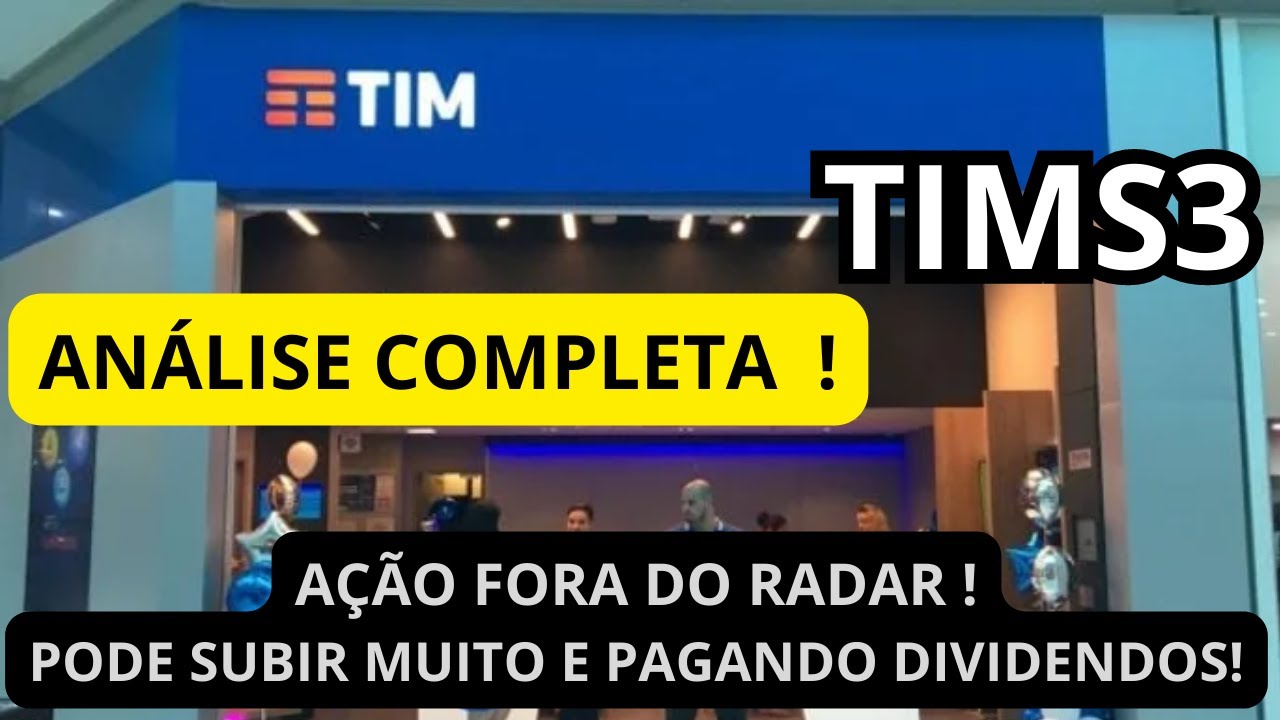 TIMS3 AÇÃO FORA DO RADAR ! POTENCIAL DE SUBIR E PAGAR MAIS DIVIDENDOS ...