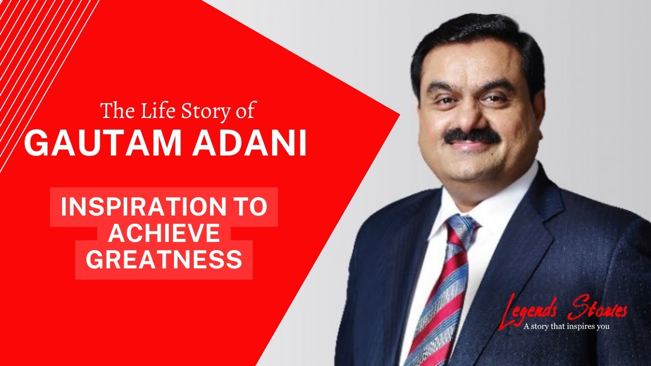 Life Story of Gautam Adani | Founder and Chairman of Adani Group - YouTube