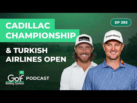 CADILLAC CHAMPIONSHIP + TURKISH AIRLINES OPEN 2026 - GOLF BETTING TIPS