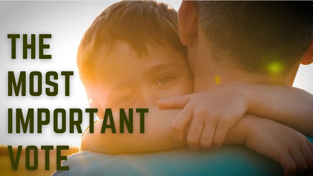 The Most Important Vote You Will Ever Make - YouTube