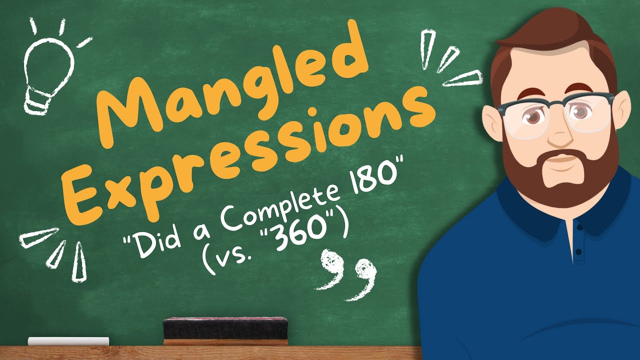 "Did a Complete 180" (vs. "360") | Mangled Expressions - YouTube