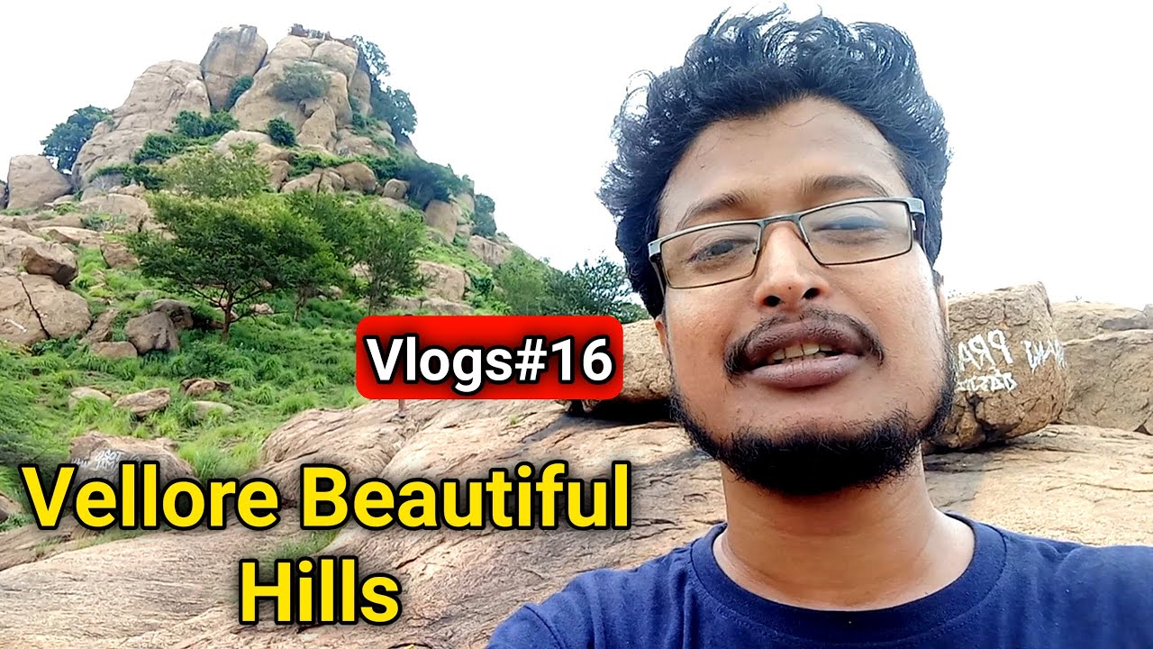 Vellore Hills | Tamil Nadu Hills Tourist Places | Vellore Hill Place ...