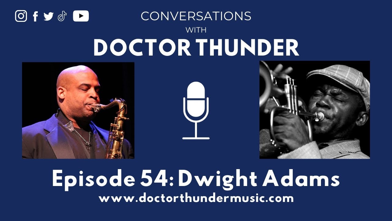 Dwight Adams: Conversations with Doctor Thunder (Ep. 54) - YouTube