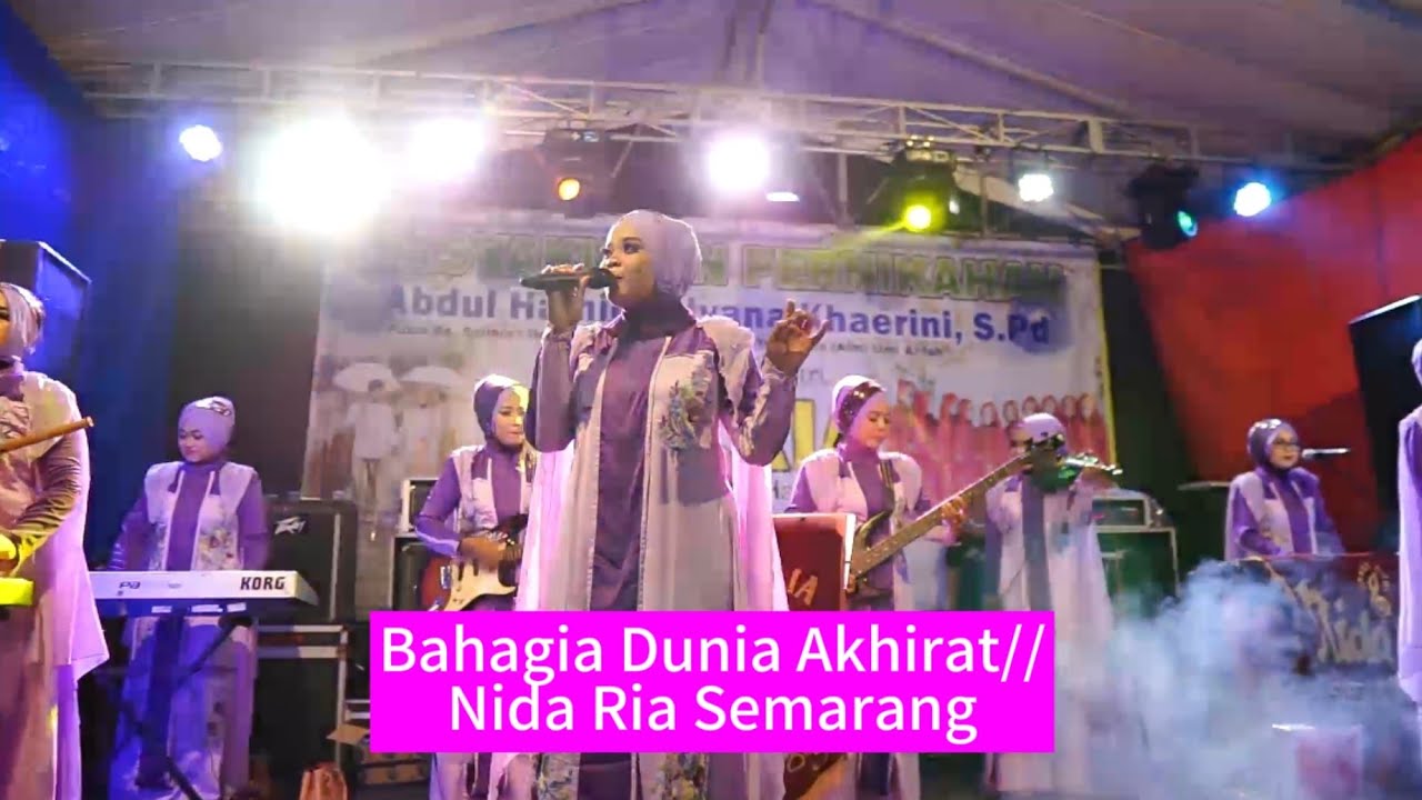 BAHAGIA DUNIA AKHIRAT - NIDA RIA SEMARANG - YouTube