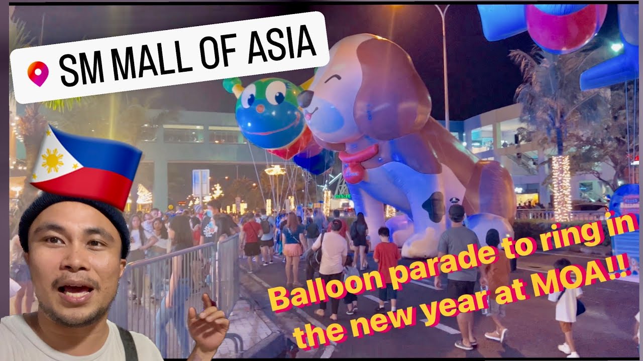 The Mall of ASIA Ringing in 2023 with a Balloon Parade!Firework show ...