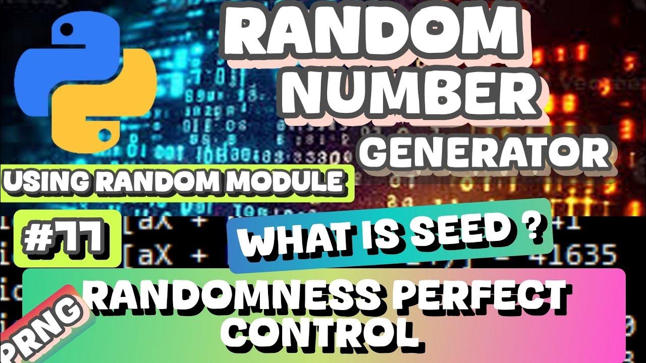 Control Randomness in Your Code using python - YouTube
