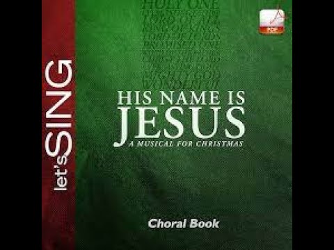 Christmas Cantata "His Name Is Jesus" - YouTube