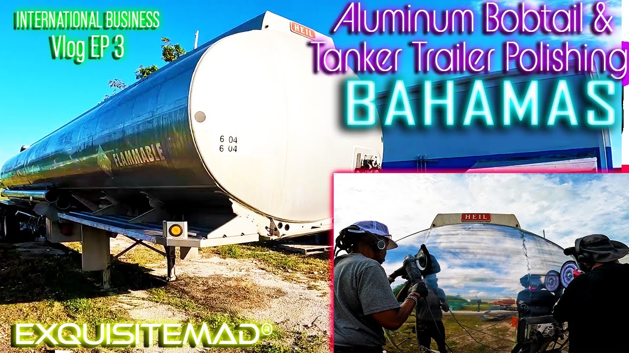 Big Rig Aluminum Bobtail & Tanker Trailer Polishing in BAHAMAS | Day In ...