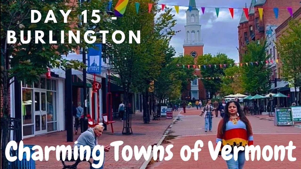 Charming Towns of Vermont : Fall Foliage Tour : Burlington - YouTube