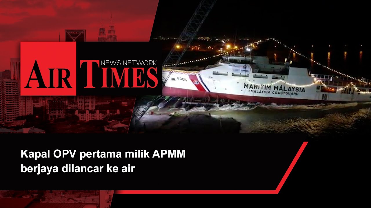 Kapal OPV pertama milik APMM berjaya dilancar ke air - YouTube