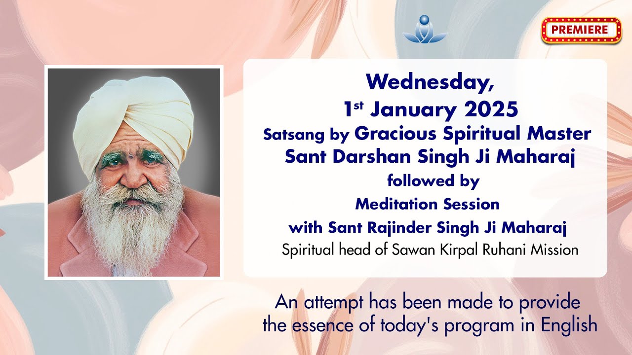 Satsang By Gracious Master Sant Darshan Singh Ji Maharaj - Jan 01, 2025 ...
