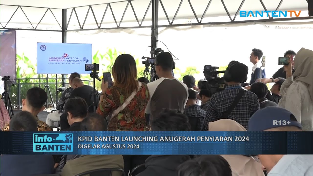 INFO BANTEN - KPID BANTEN LAUNCHING ANUGERAH PENYIARAN 2024 - YouTube