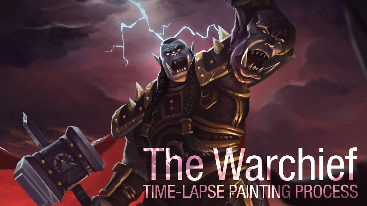 "The Warchief" Warcraft Fanart | Time-lapse Digital Painting - YouTube