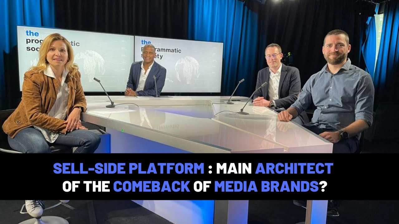 Sell-Side Platform : Main architect of the comeback of media brands ...