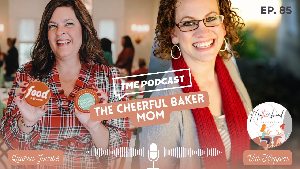 The Cheerful Baker Mom: Lauren Jacobs (Ep. 085) - YouTube