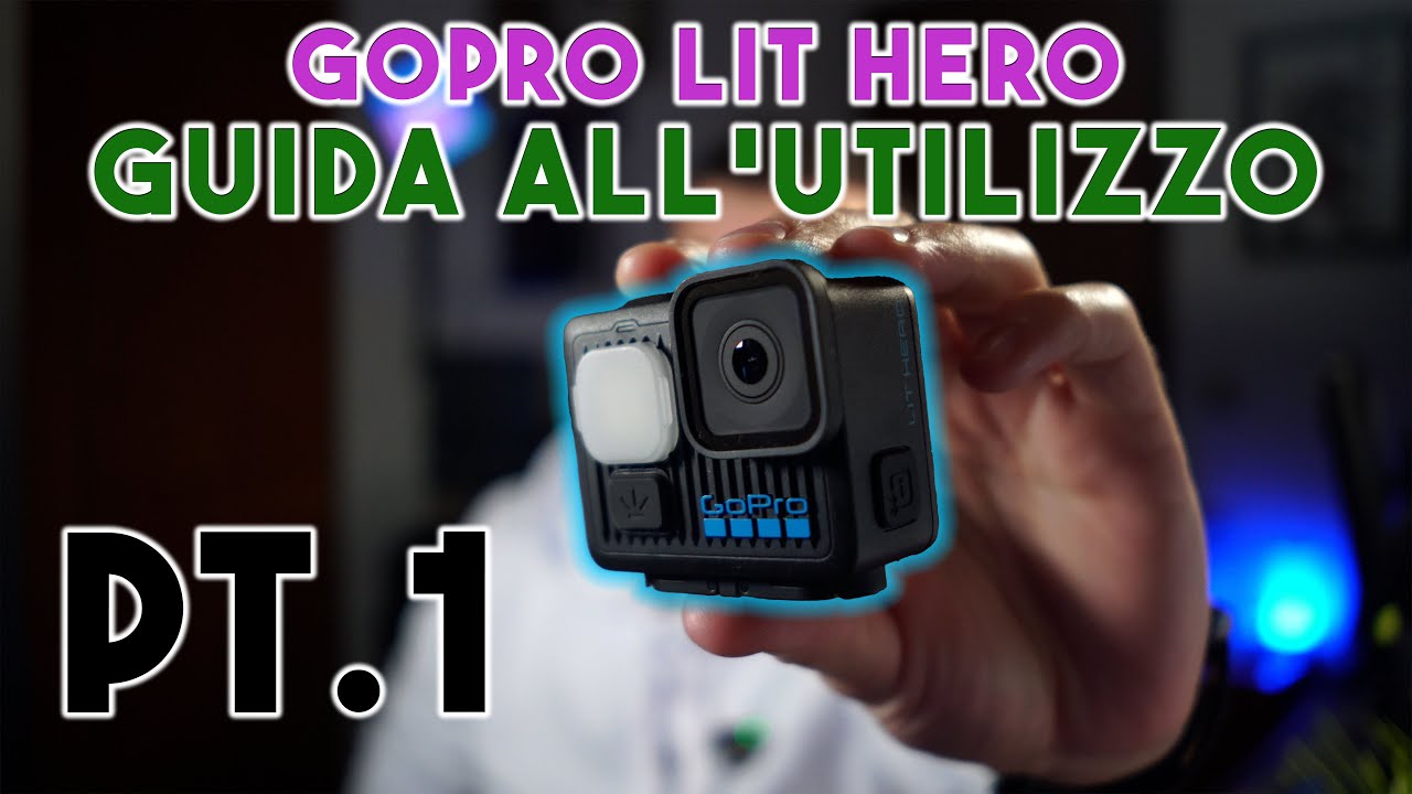 GUIDA ALL'UTILIZZO DI GOPRO LIT HERO, L'ACTION CAM MINI CON LUCE ...